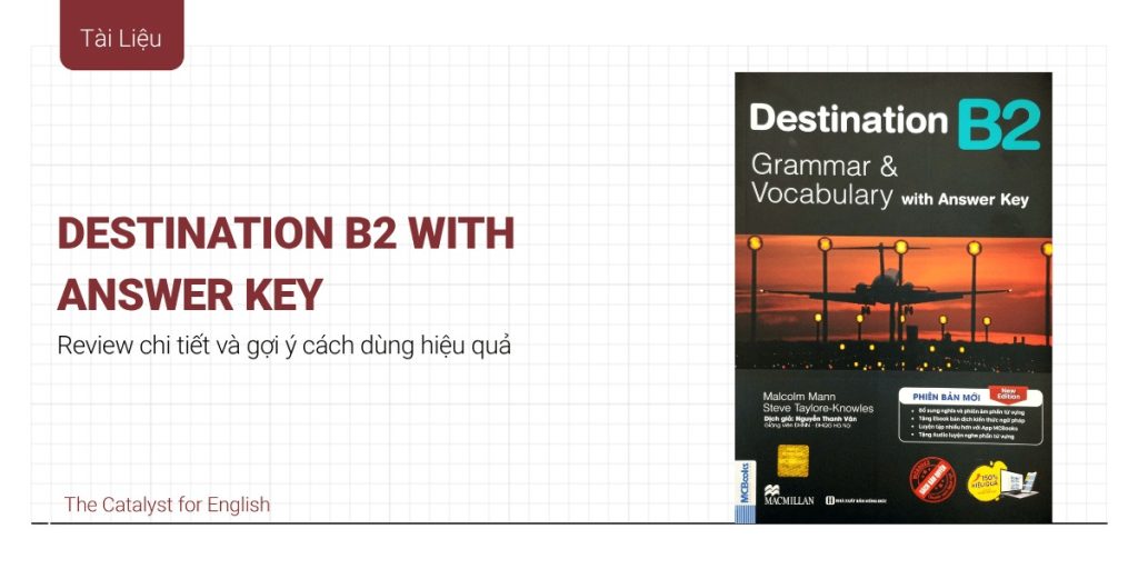 Review sách Destination B2 - Grammar and Vocabulary | The Catalyst for ...