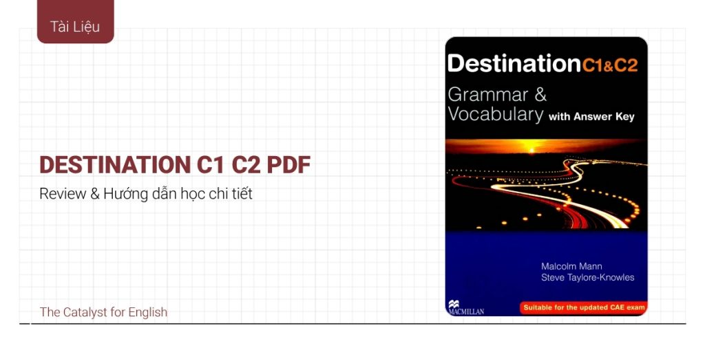 Review và hướng dẫn học Destination C1 C2 PDF chi tiết | The Catalyst ...