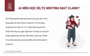 Hướng dẫn sử dụng IELTS Writing Mat Clark hiệu quả | The Catalyst for ...